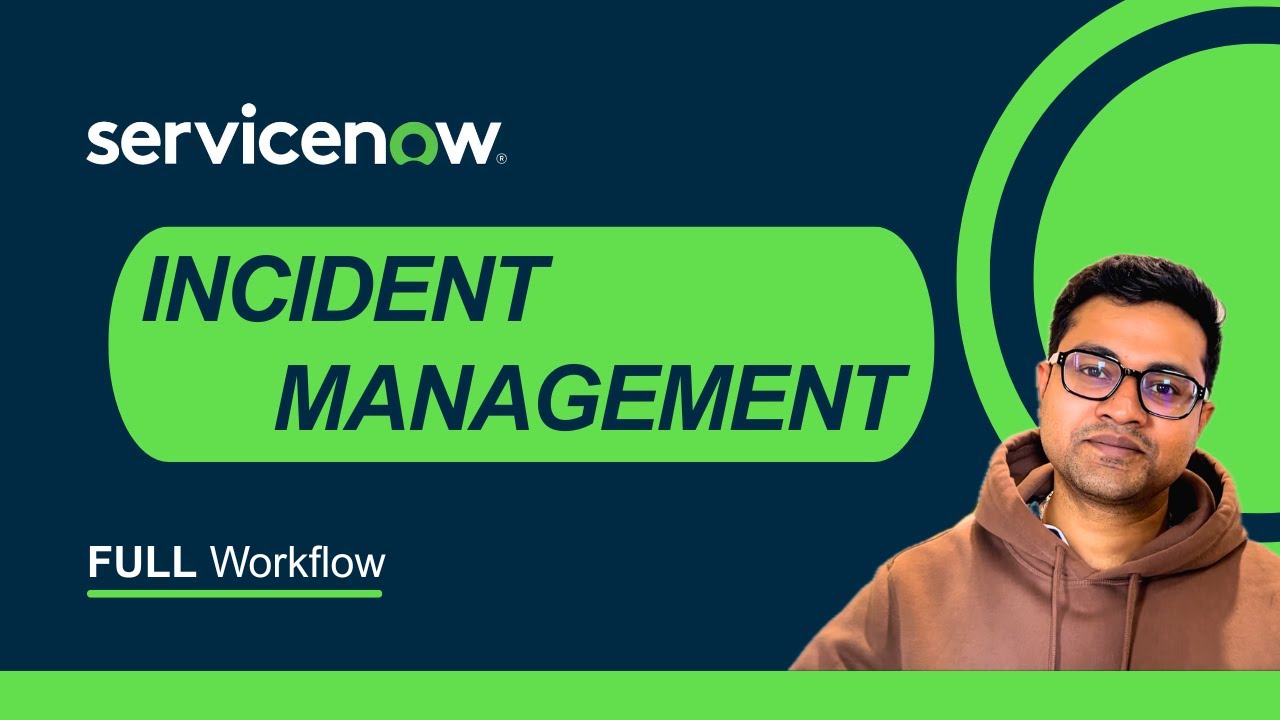 ServiceNow Incident Management – Full Workflow Explained | End-to-End ...