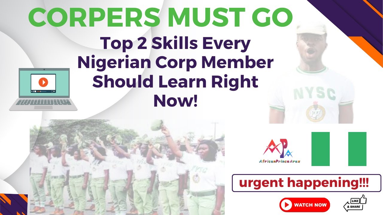 Top 2 Skills Every Nigerian Corp Member Should Learn Right Now! # ...