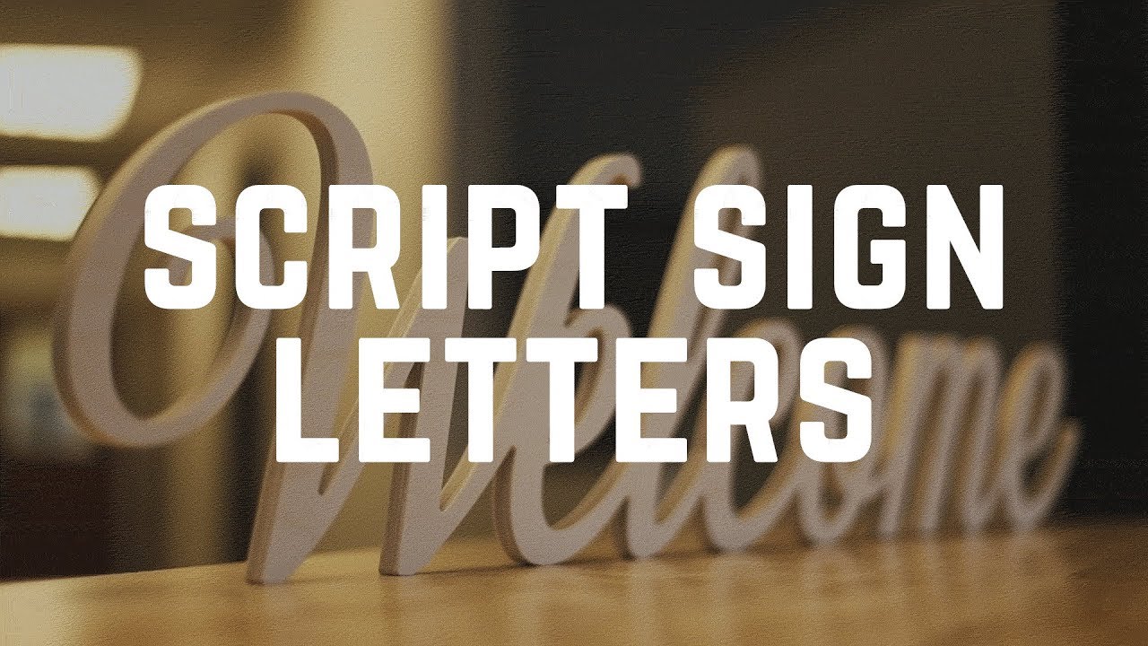 Product Spotlight: Script Sign Letters - YouTube