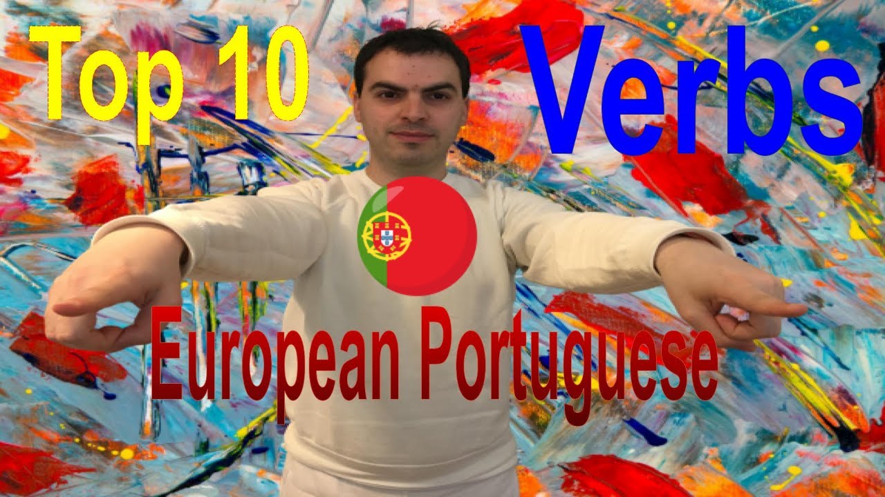 Top 10 European Portuguese verbs for the levels B2/ C1 and C2 - YouTube