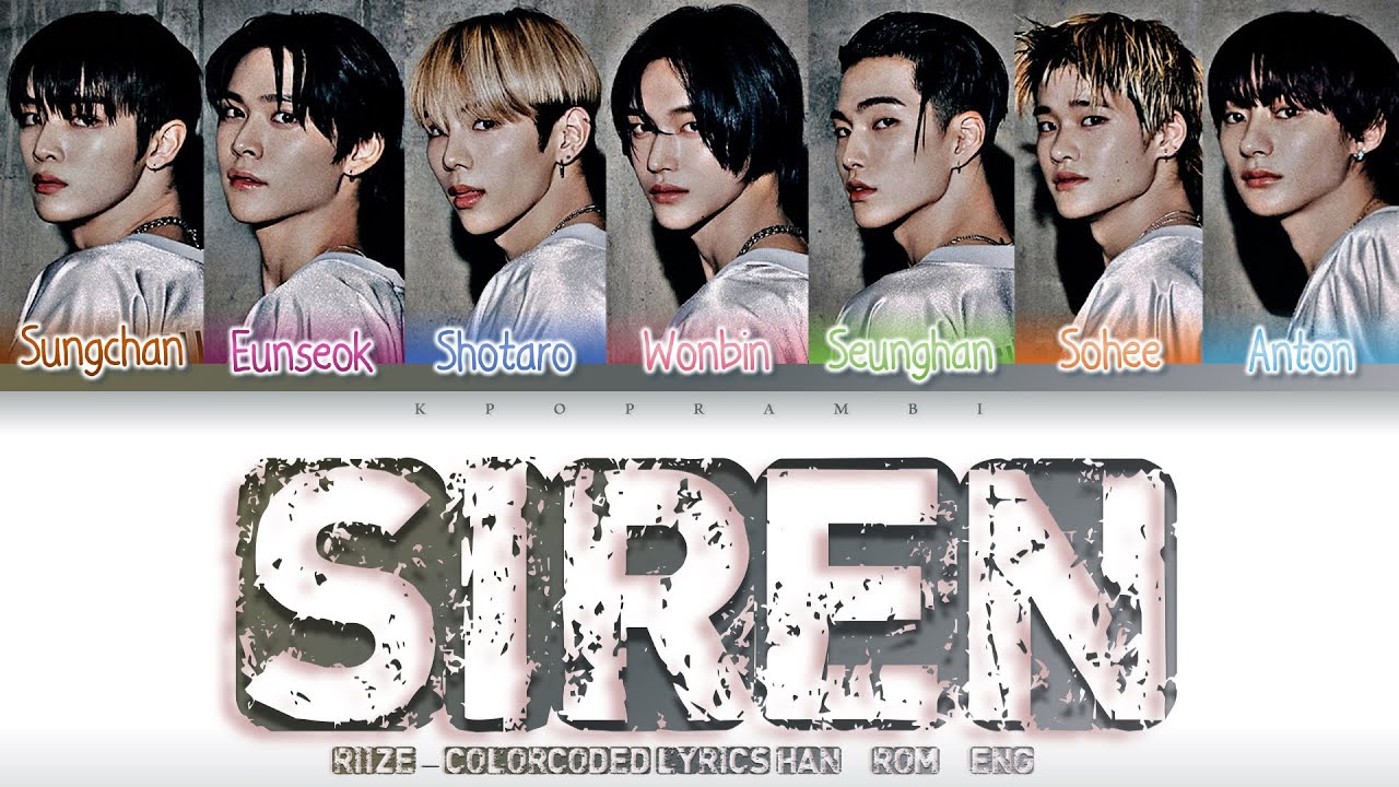 RIIZE (라이즈) - ''Siren (Full/OT7 Ver)'' Lyrics 가사 [日本語字幕] (Color_Coded ...
