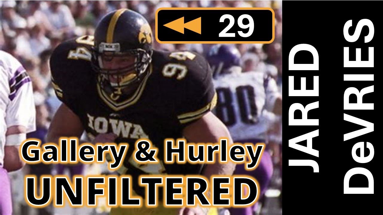 Ep. 29: Interview with Jared DeVries - Gallery and Hurley Unfiltered: Iowa Football Rewind - YouTube