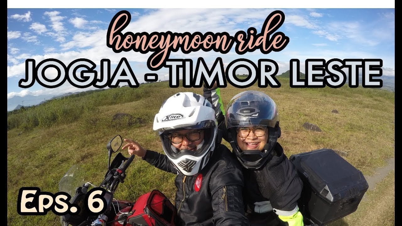 RIDING JOGJA - TIMOR LESTE | HONEYMOON RIDE Eps. 6 - YouTube