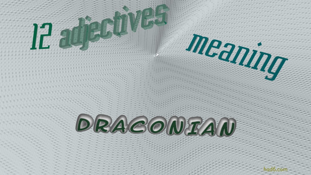 draconian - 12 adjectives synonym to draconian (sentence examples ...