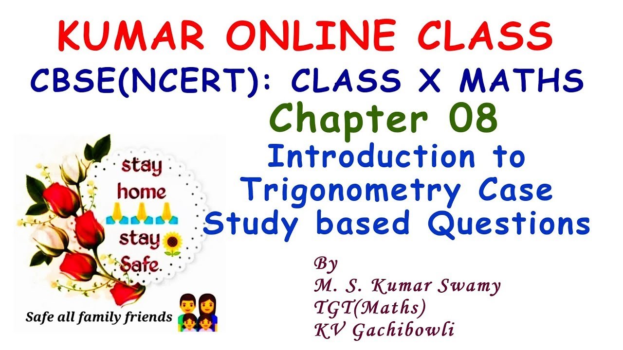 CBSE(NCERT) Maths Class X Chapter 08 Introduction to Trigonometry Case ...