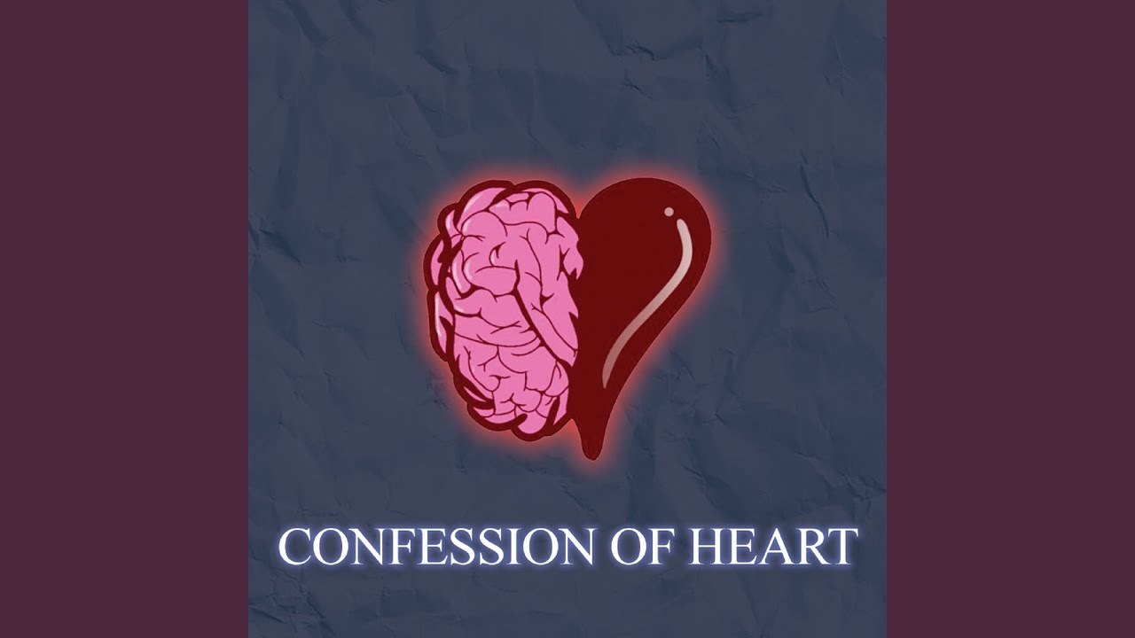 CONFESSION OF HEART - YouTube Music