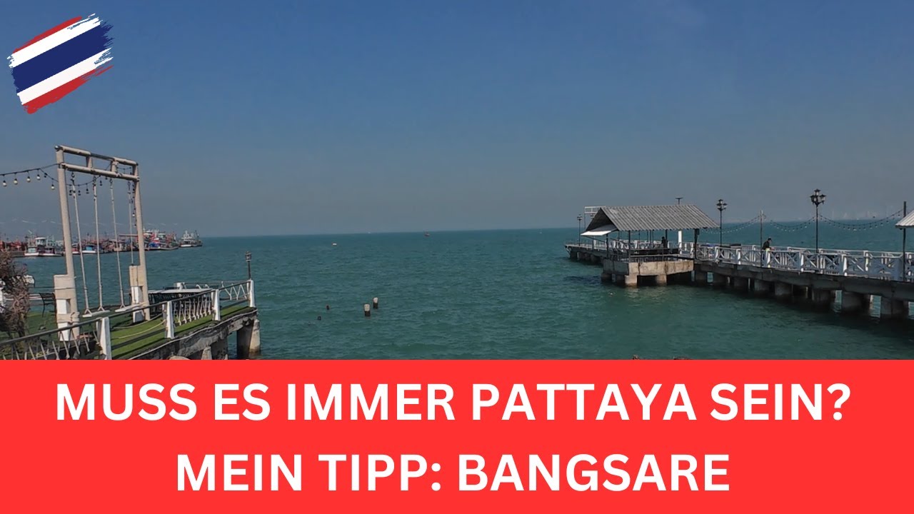 Muss es immer PATTAYA sein, BANGSARE ist TOP, so ruhig und entspannt ...