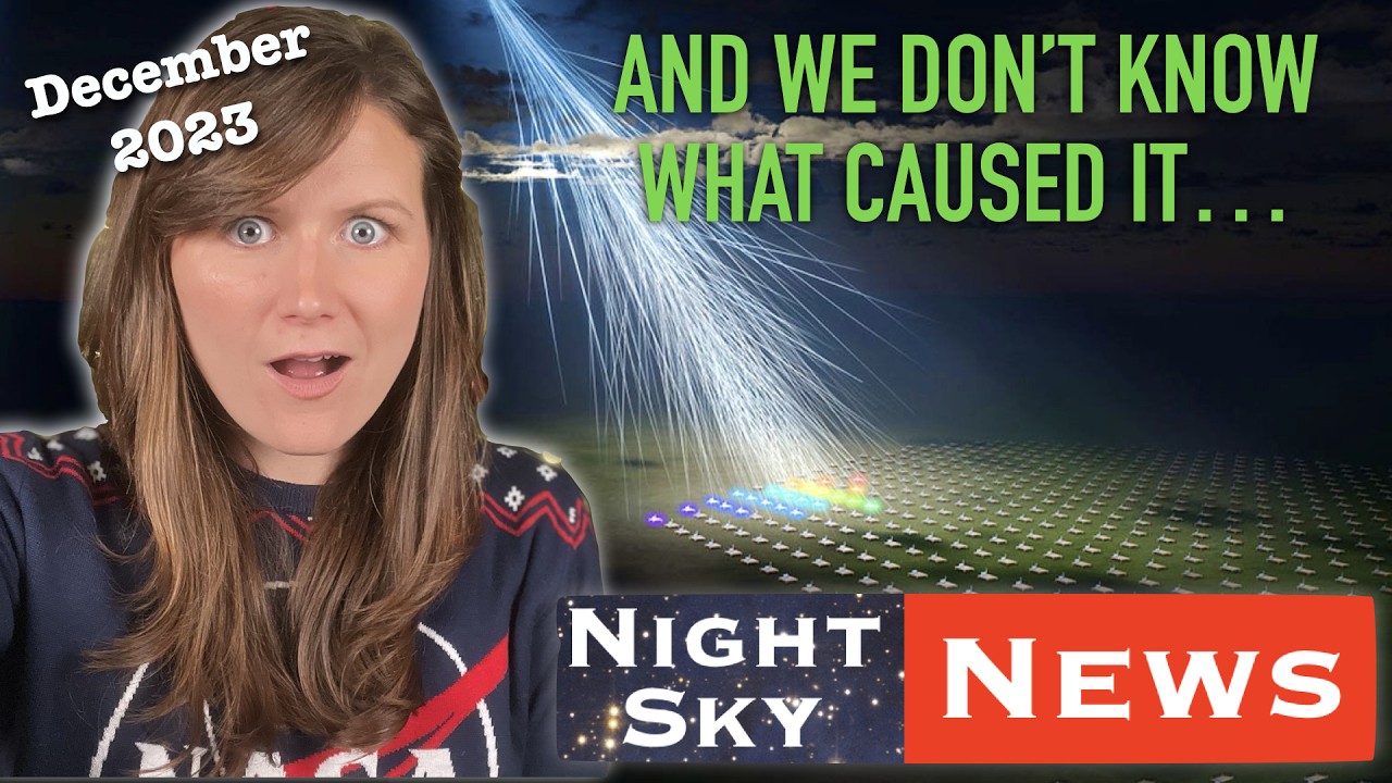 An ULTRA-HIGH energy cosmic ray hit Earth | Night Sky News Dec 2023 ...