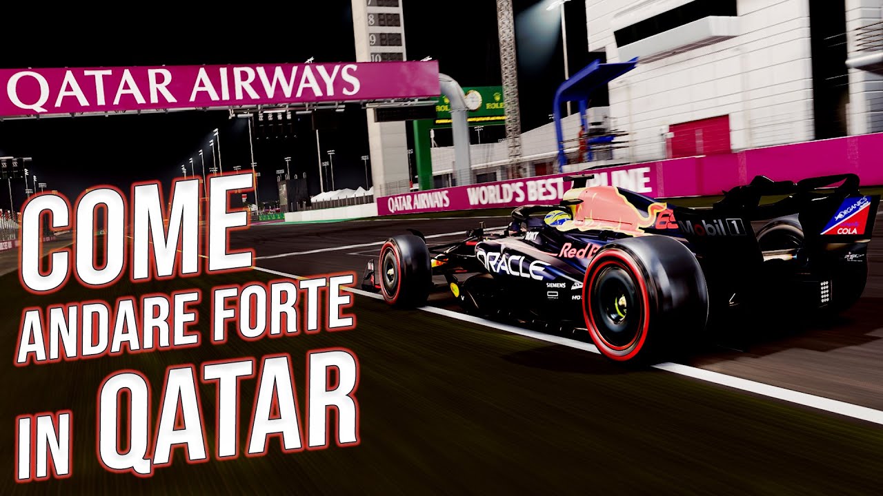 COME ANDARE FORTE in QATAR su F1 23 - SETUP - YouTube
