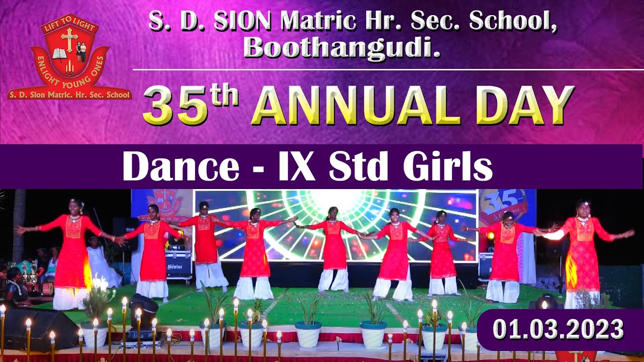 35th Annual Day - Dance -Std IX Girls - S. D. Sion Matric. Hr. Sec ...