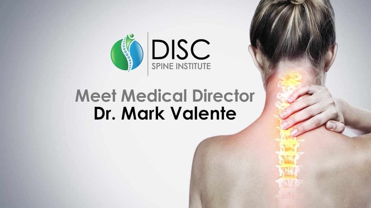 Meet Dr. Mark Valente, Minimally Invasive Spine Surgery | DISC Spine ...