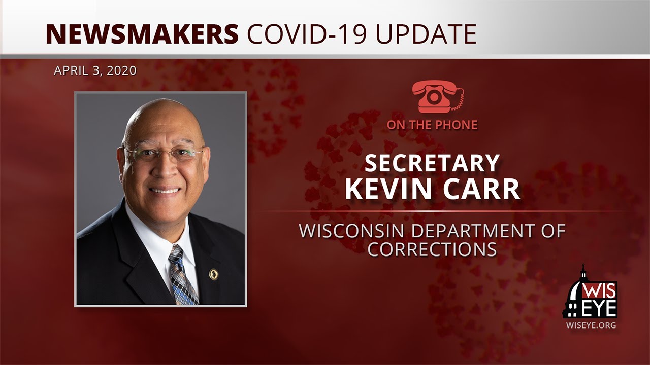 Newsmakers: COVID-19 Update Dept. of Corrections Sec. Kevin Carr - YouTube