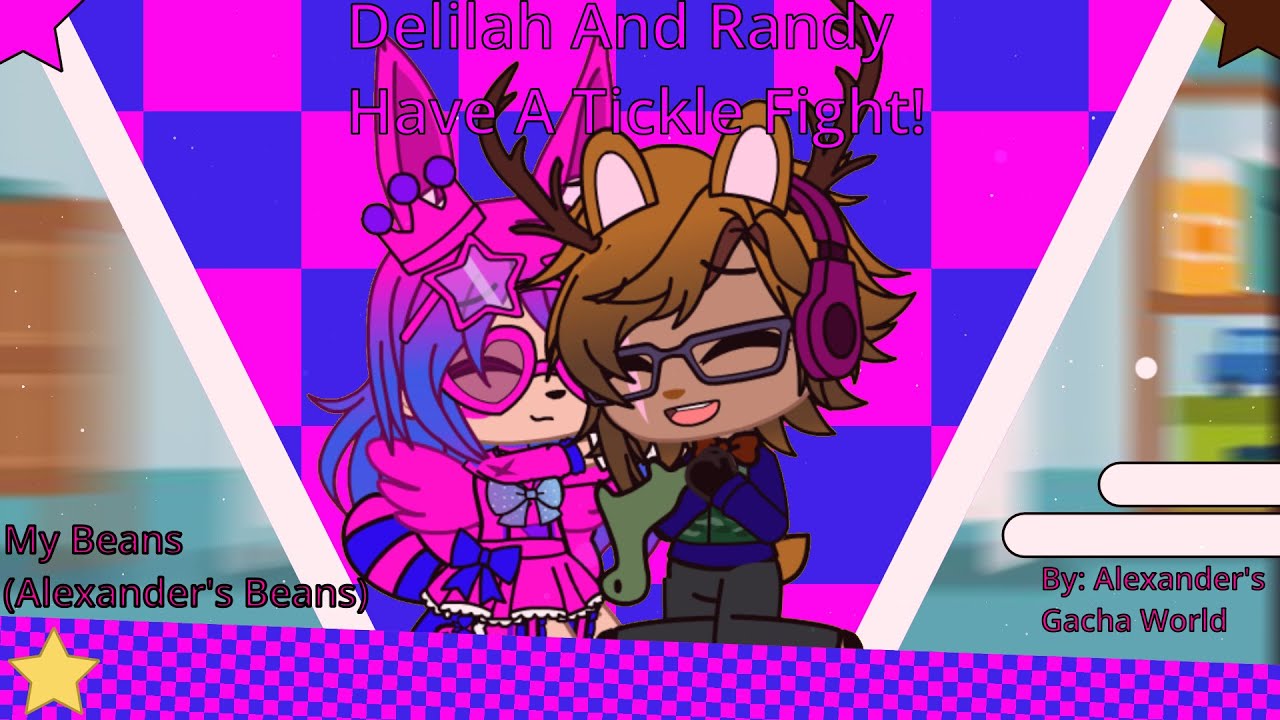 Delilah And Randy Have A Tickle Fight // Gacha Club Video // Alexander ...