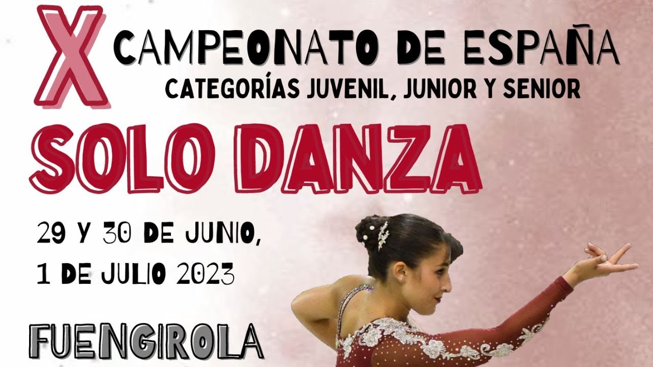 X Campeonato de España de Solo Danza Juvenil, Junior y Sénior - YouTube