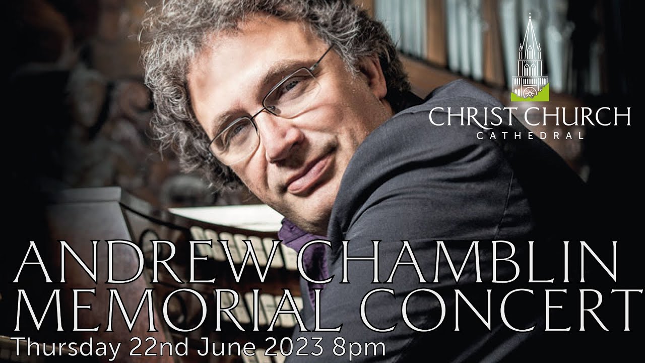 Andrew Chamblin Memorial Concert - Thierry Escaich - Thursday 22rd June ...