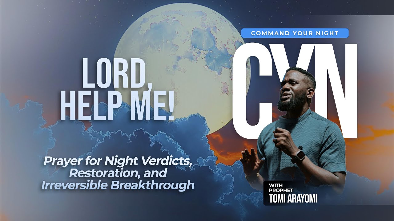 Prayer For Night Verdicts, Restoration & Irreversible | COMMAND YOUR ...