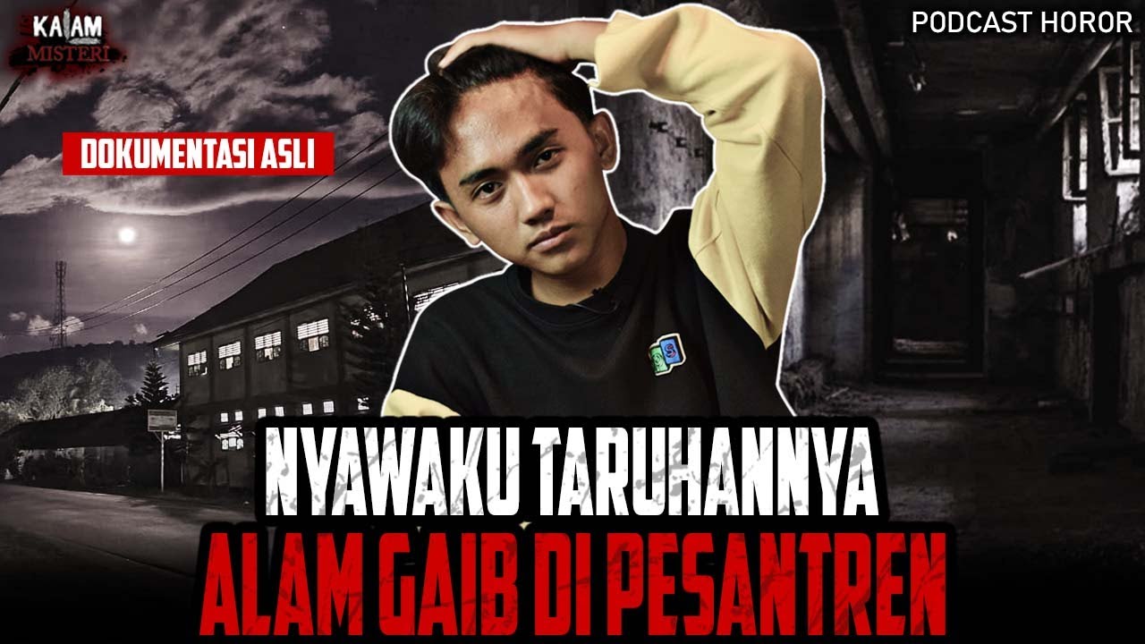 ADA PASAR GAIB DI PESANTREN? INI CERITA PESANTREN PALING SERAM HINGGA ...