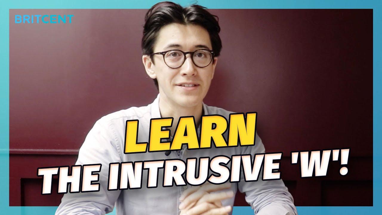 Intrusive 'W' Advanced Grammar Class | Perfect British Accent - YouTube