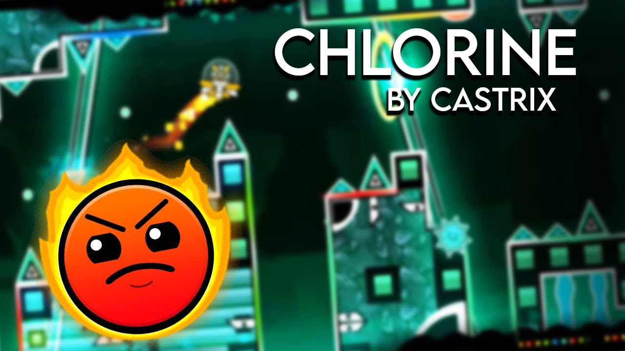 Geometry Dash - Chlorine by CastriX - YouTube