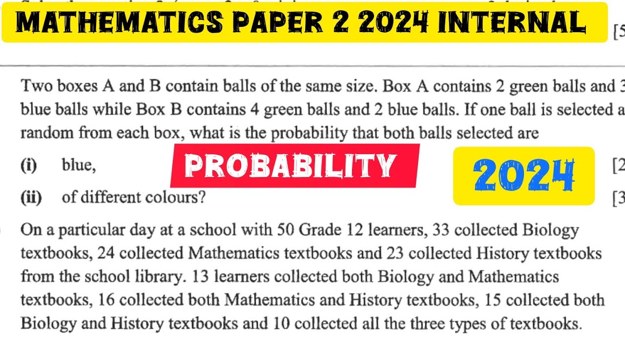 2024 Probability Explained | Mathematics Paper 2 2024 Internal #exam ...