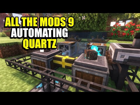Ep35 Automating Quartz - Minecraft All The Mods 9 Modpack - YouTube