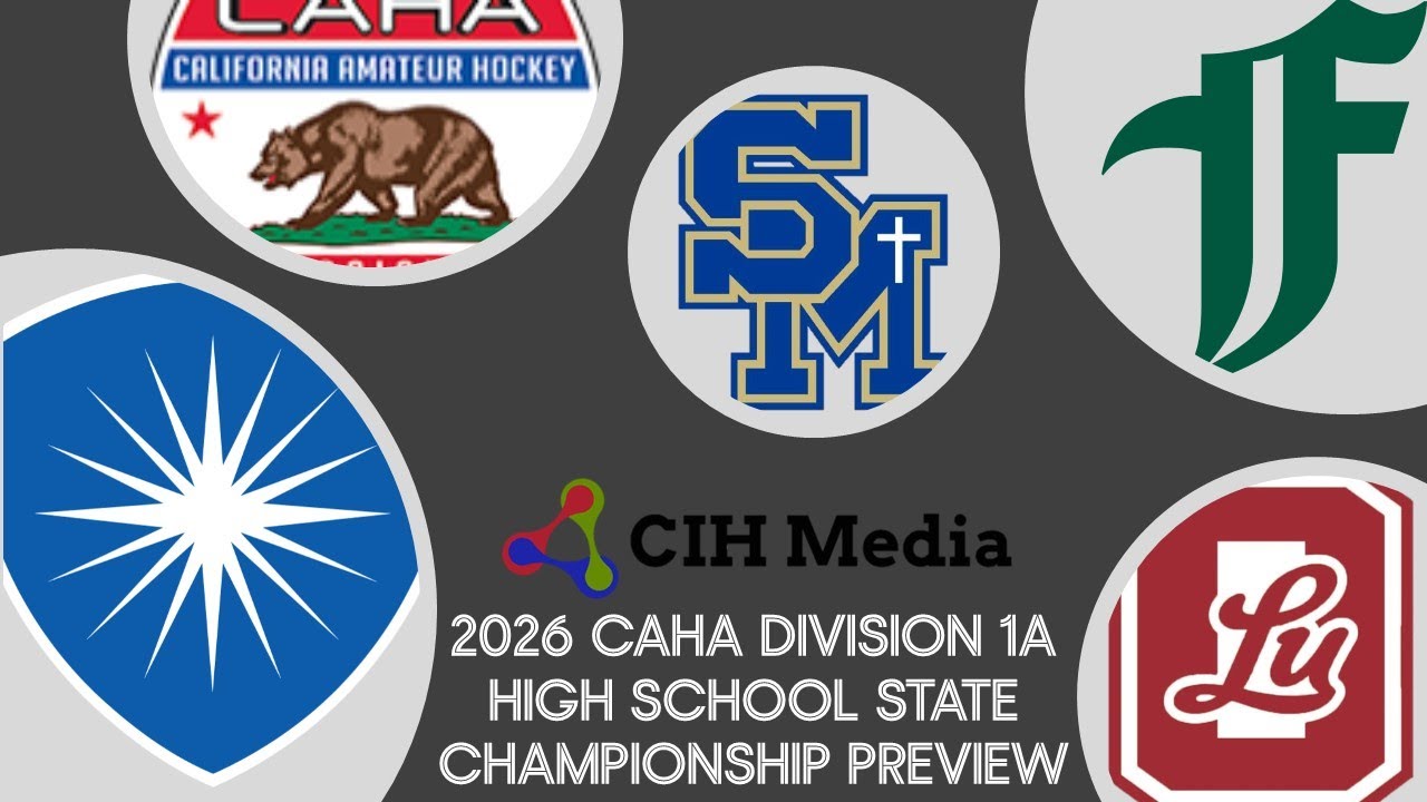 2026 CAHA Division 1A High School State Championships Preview - YouTube