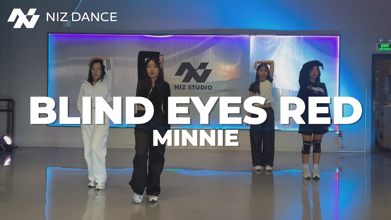 NIZ DANCE | BLIND EYES RED [ MINNIE ] | CHOREO CLASS - YouTube