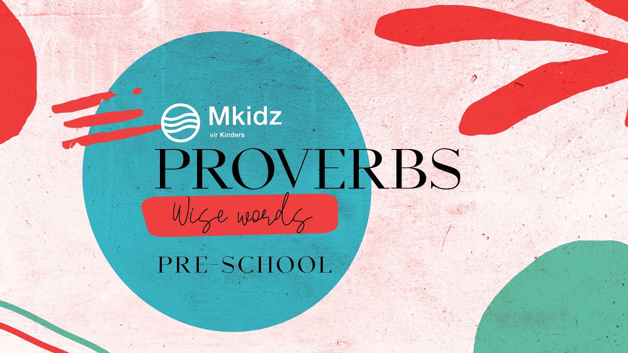 mKidz | Preschool | Proverbs | Wise Words - YouTube