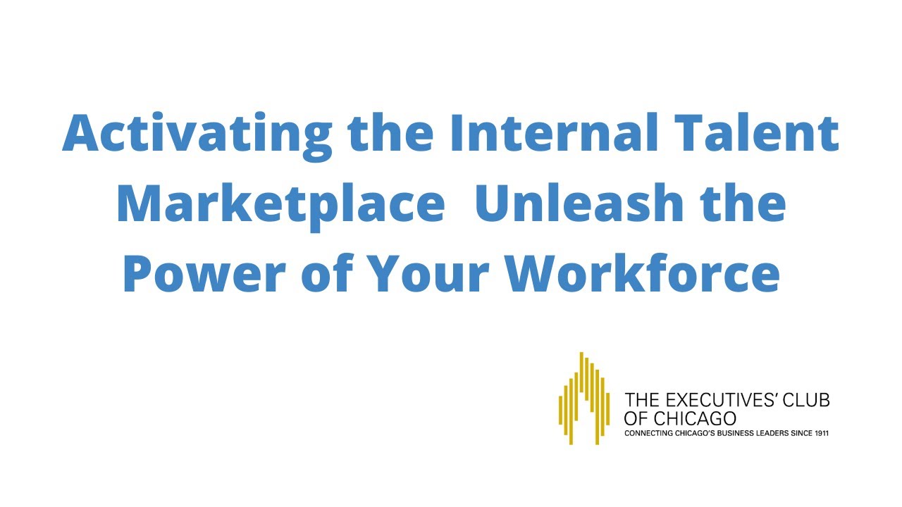 Activating the Internal Talent Marketplace Unleash the Power of Your ...