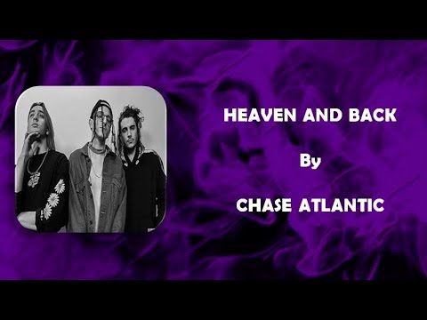 Chase Atlantic - Heaven and Back || Lyrics - YouTube