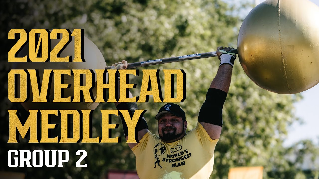 Overhead Medley | 2021 World's Strongest Man | Group Two - YouTube