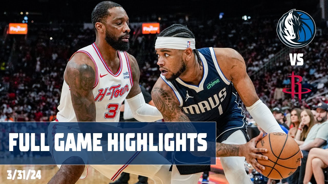 Dallas Mavericks Team Highlights vs. Houston Rockets | 3/31/24 - YouTube