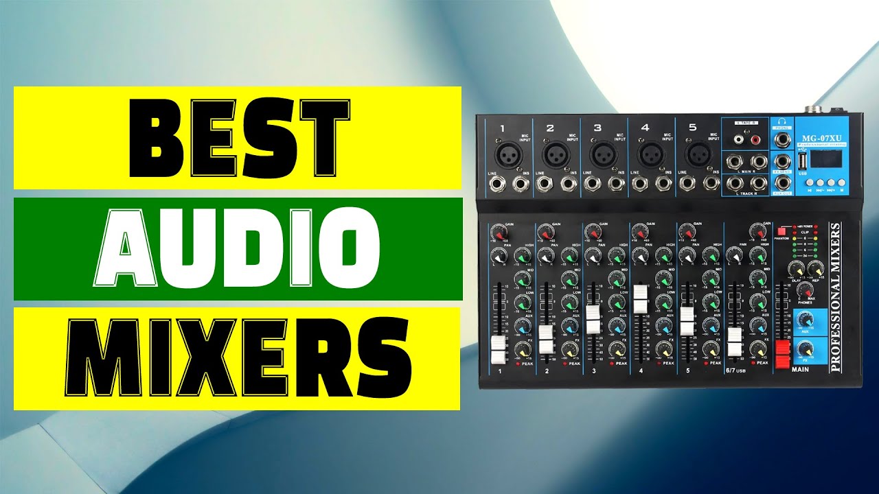 Top 5 Best Audio Mixers for Pro-Level Sound Mixing - YouTube
