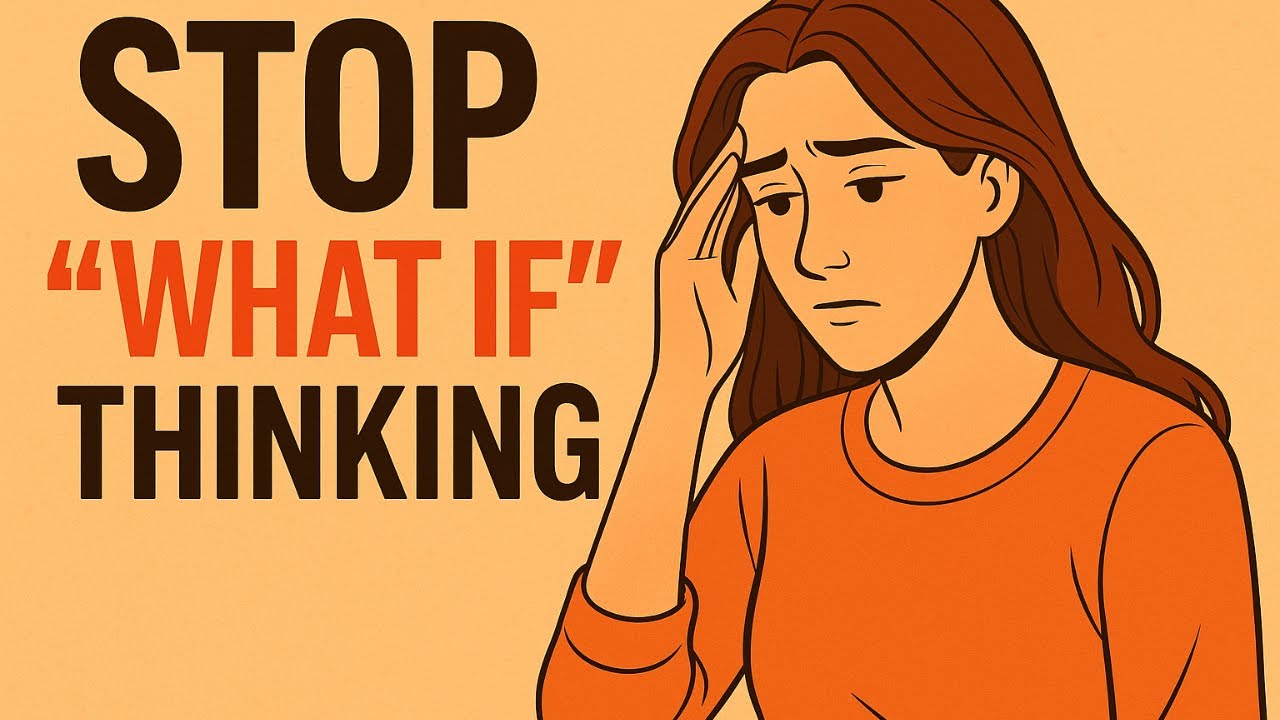 How to Stop “What If” Thinking and Start Enjoying the Present - YouTube