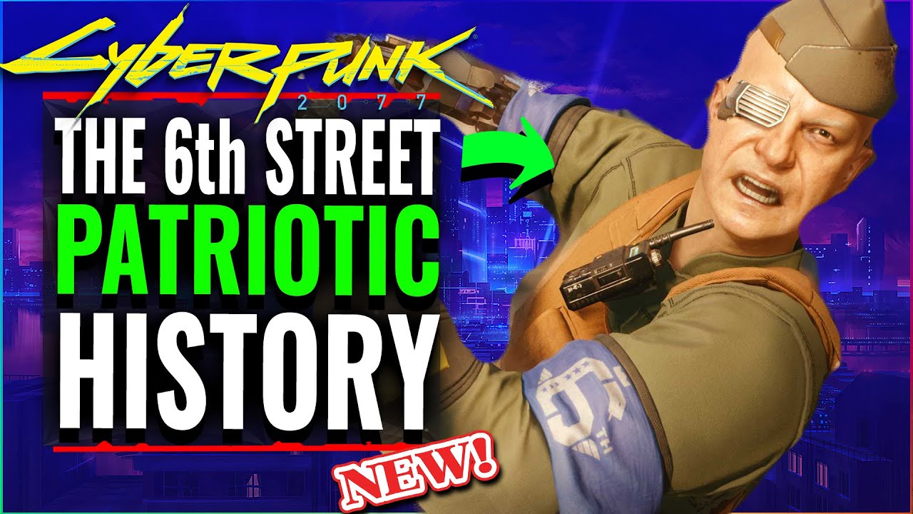 Cyberpunk 2077: The Patriotic History of 6th Street - Gangs of Night ...