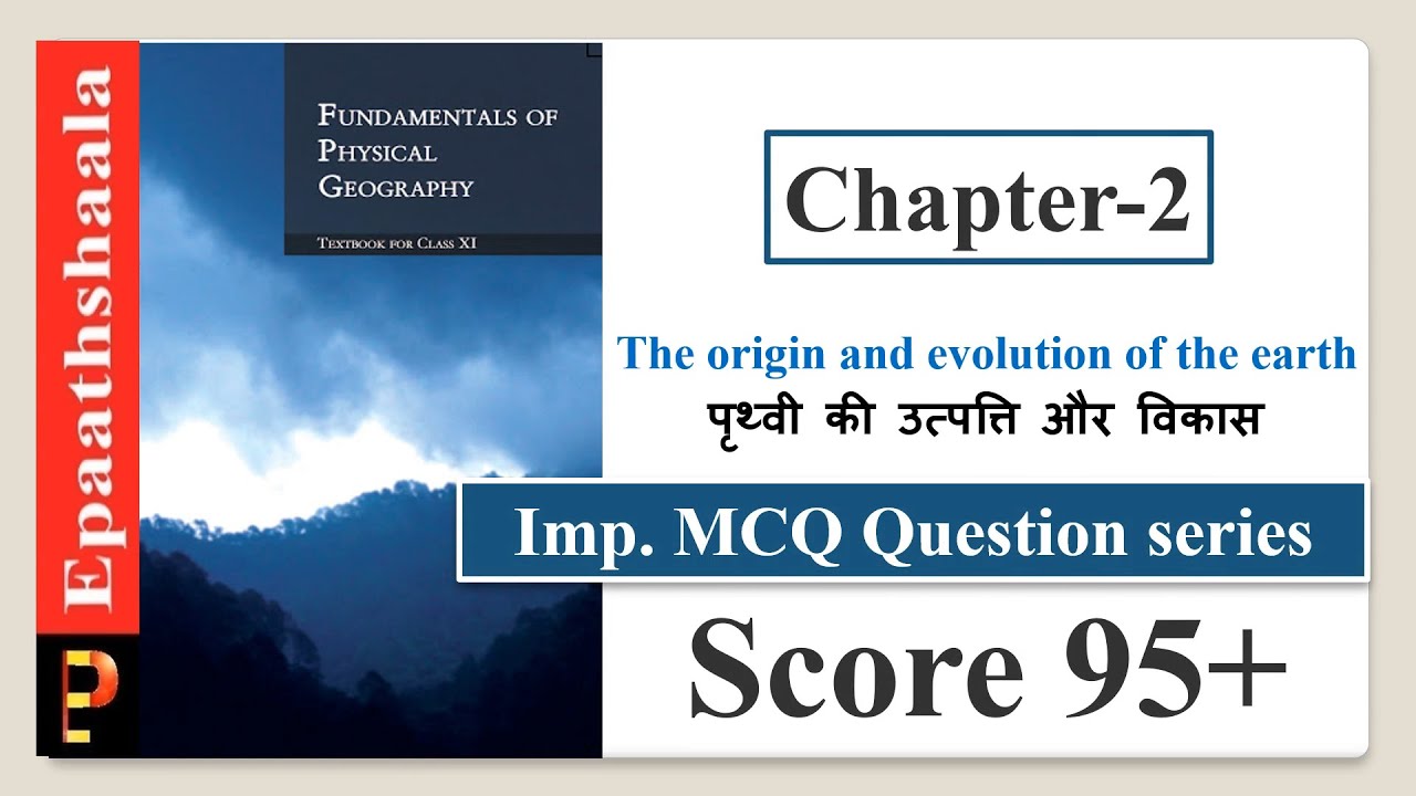 NCERT CLASS 11 Geography Chapter - 2 The origin and evolution of the ...