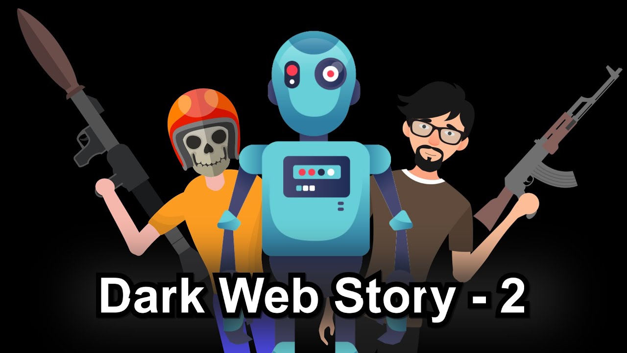 The Dark web story 2 animated - YouTube