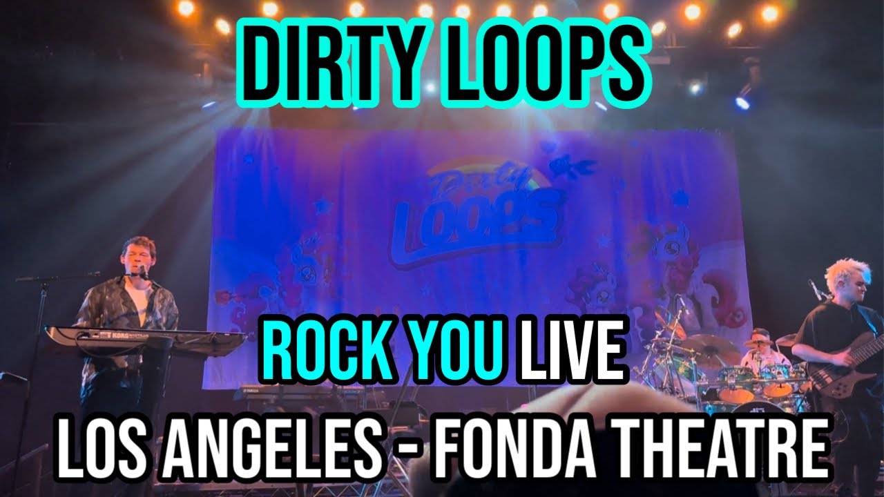 DIRTY LOOPS Rock You Live 2024 - Los Angeles Fonda Theatre - YouTube