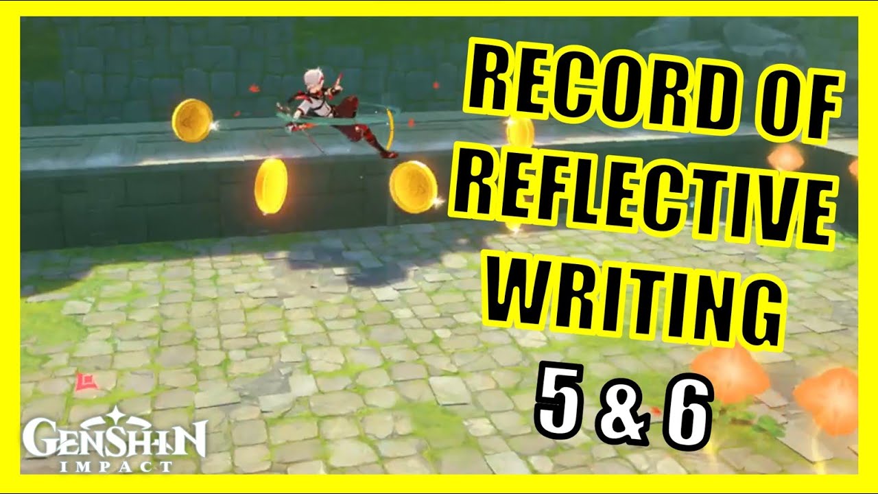 Record of Reflective Writing (5 & 6) - Genshin Impact - YouTube