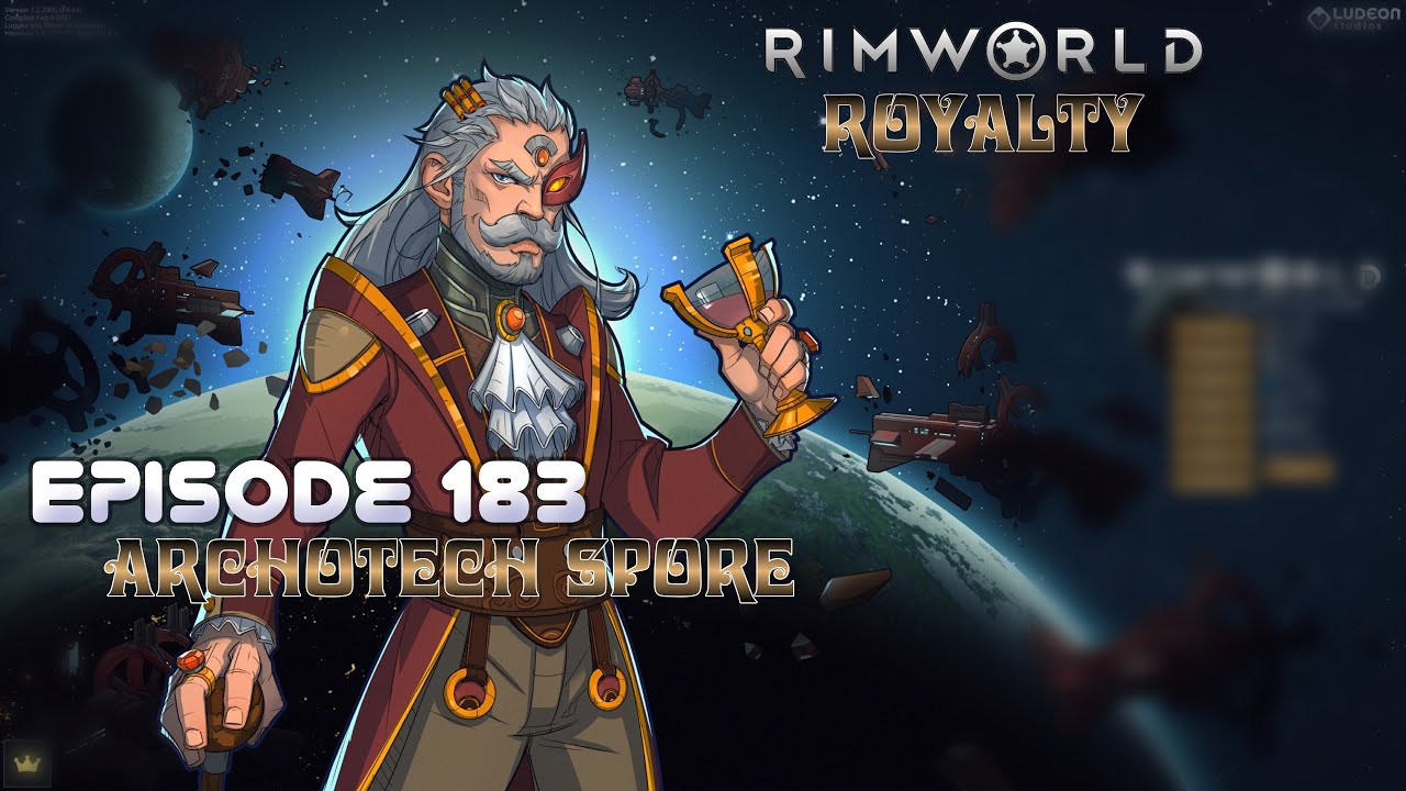 Rimworld (royalty) Episode 183. Archotech Spore - YouTube