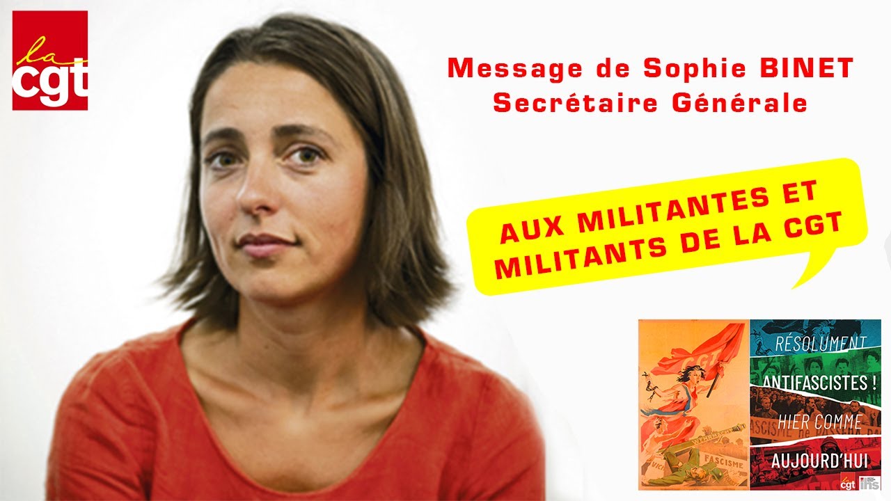 MESSAGE DE SOPHIE BINET, SECRETAIRE GENERALE DE LA CGT AUX MILITANT-E-S ...