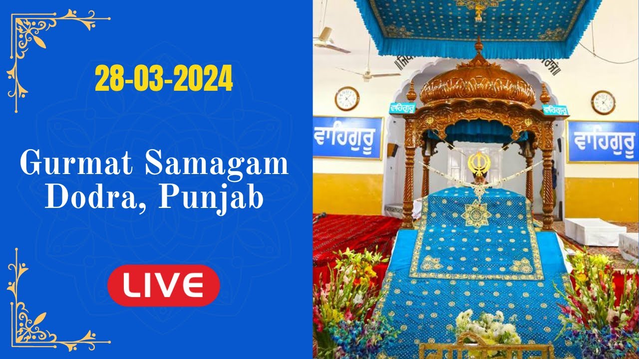 LIVE Gurudwara Sahib Brahm Bunga Dodra, Punjab | 28th March 2024 (Thu ...