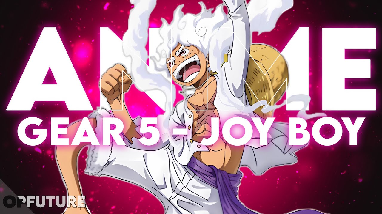 RUFFY SONG | "GEAR 5 - JOY BOY" | OPFuture [ONE PIECE] - YouTube
