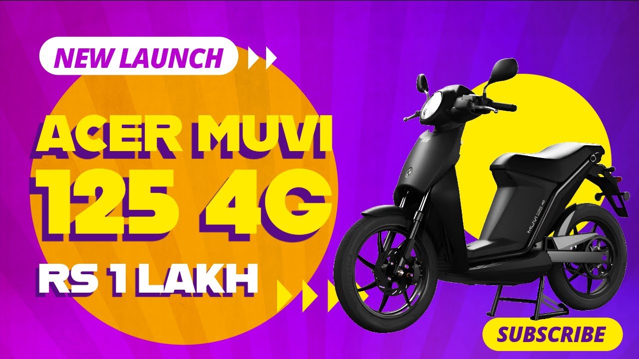 Acer का Muvi 125 4G Launch हुआ India में European Standards के साथ ...