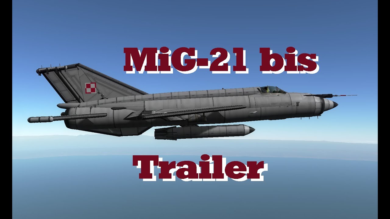 KSP: MiG-21bis Launch Trailer - YouTube