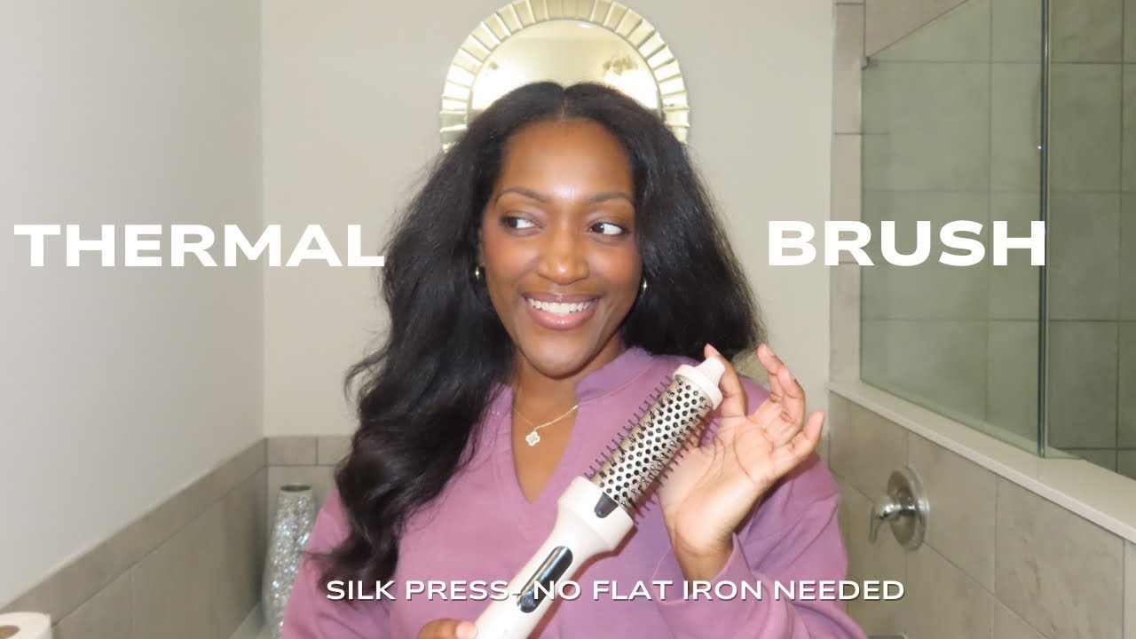 SILK PRESS| DIY Silk Press with a Thermal Brush Only | No Flat Iron ...