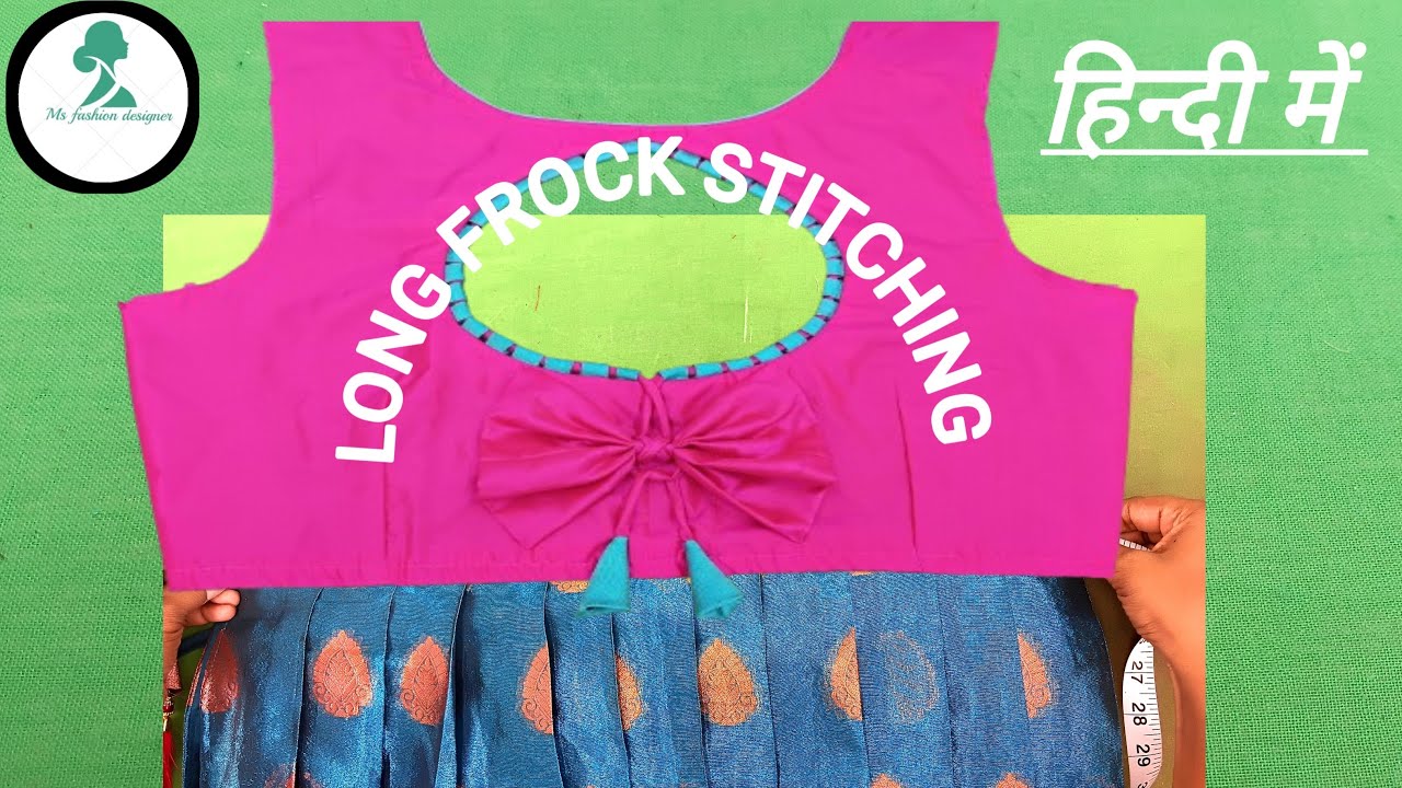 how to perfect stitch long frock gown हिन्दी में! - YouTube