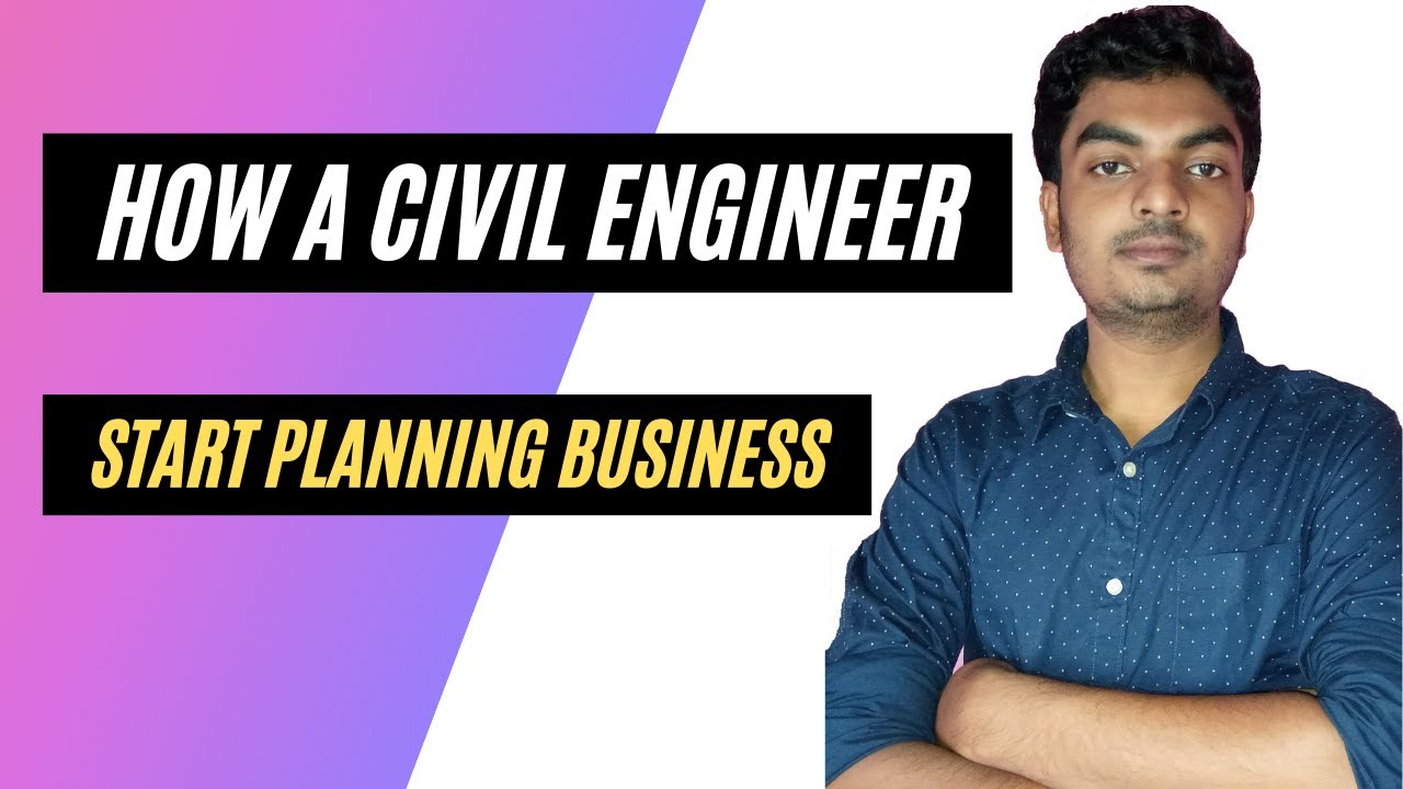 How a Civil Engineer start planning business - YouTube