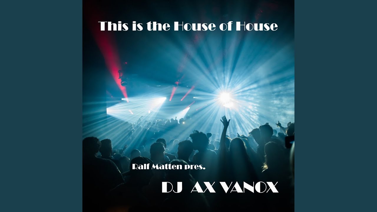 This Is the House of House (Extended) - YouTube