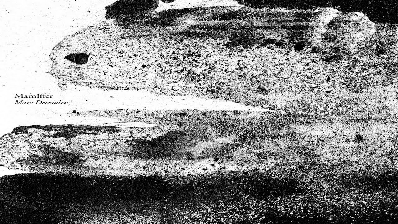 Mamiffer - Mare Decendrii [Full Album] - YouTube